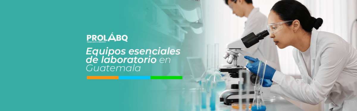Los equipos esenciales para laboratorios en Guatemala - ProlabQ Guatemala